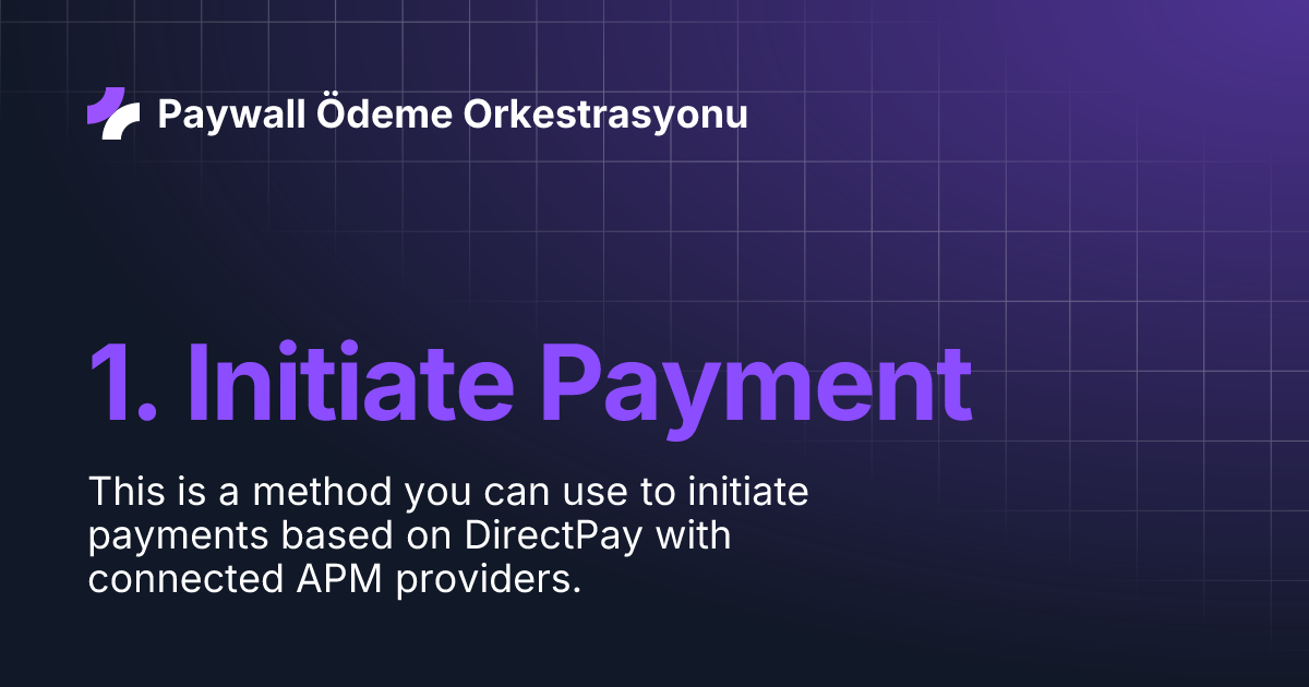 1. Initiate Payment | 🇺🇸 English | Paywall Ödeme Orkestrasyonu