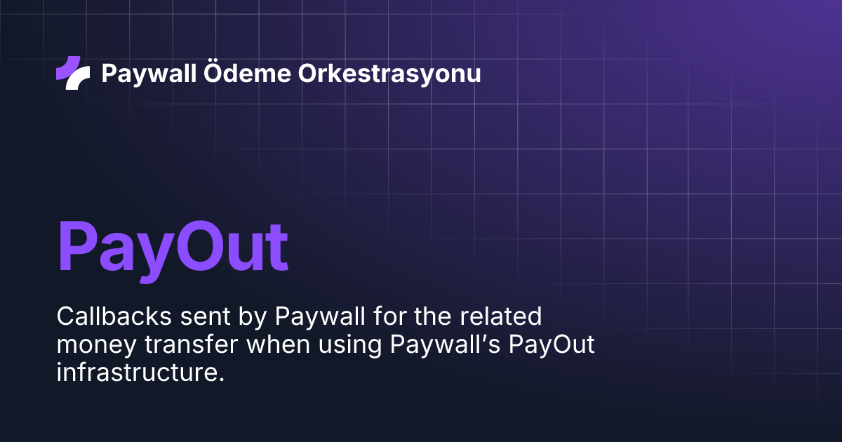 PayOut | 🇺🇸 English | Paywall Ödeme Orkestrasyonu