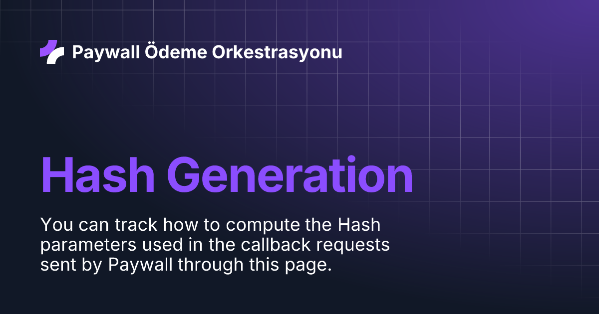 Hash Generation | Paywall Ödeme Orkestrasyonu